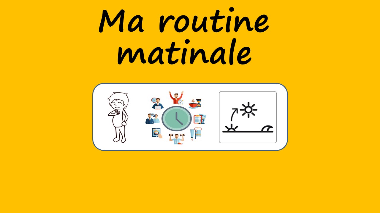 Ma routine matinale - Le français illustré